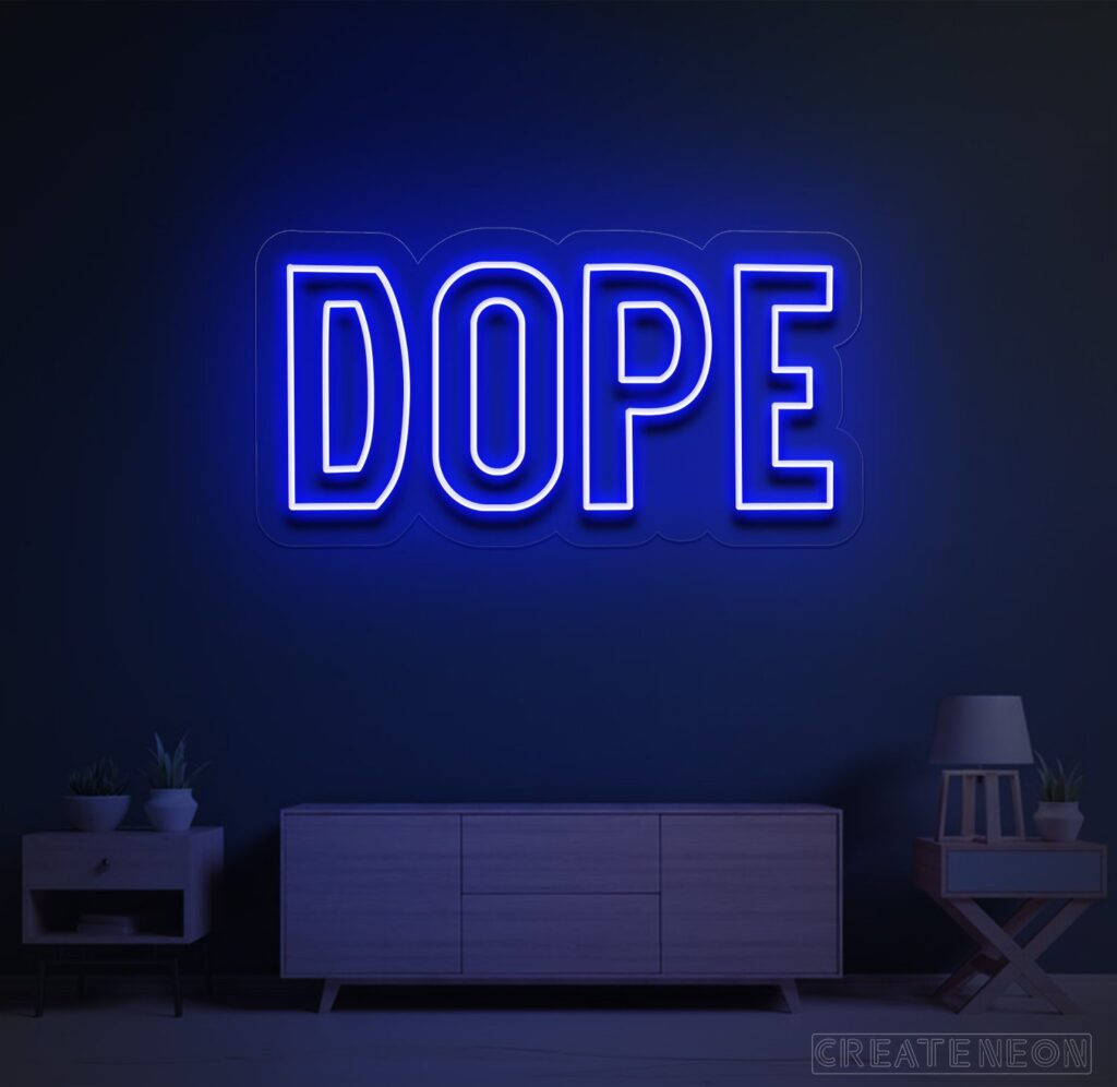 Get Your ands on Dope Neon Sign - CreateNeon.Com