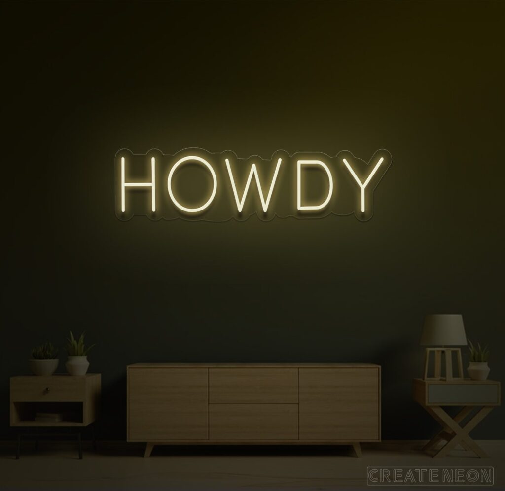 Howdy Neon Sign Perfect For A Welcoming Vibe | Create Neon