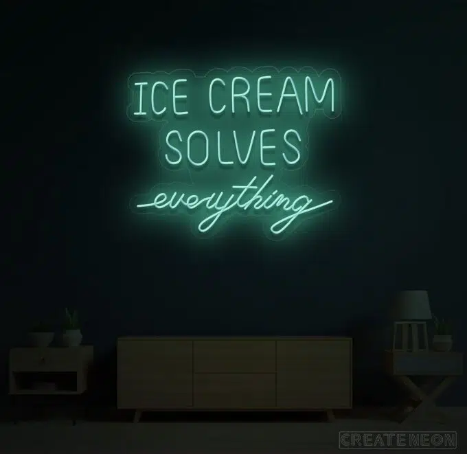 Ice Cream Solves Everything Neon Sign | Best Sign For Shop