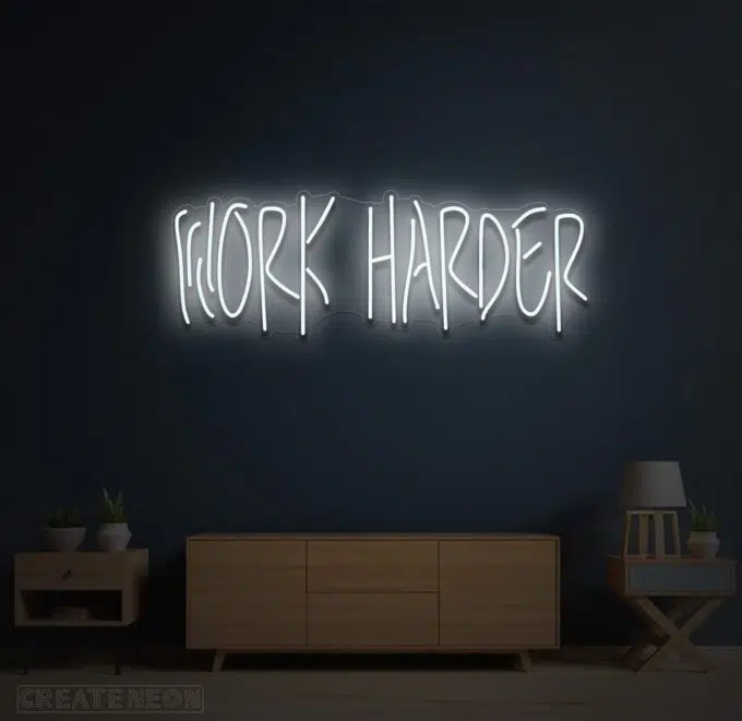 Buy Work Harder Neon Sign for gyms, offices and schools
