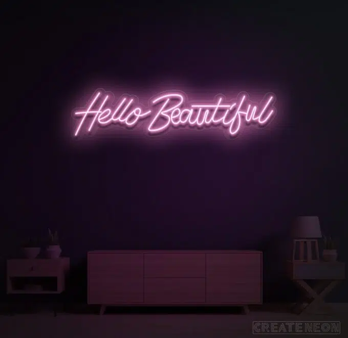 Hello Beautiful Neon Sign - Brighten up the Next Party